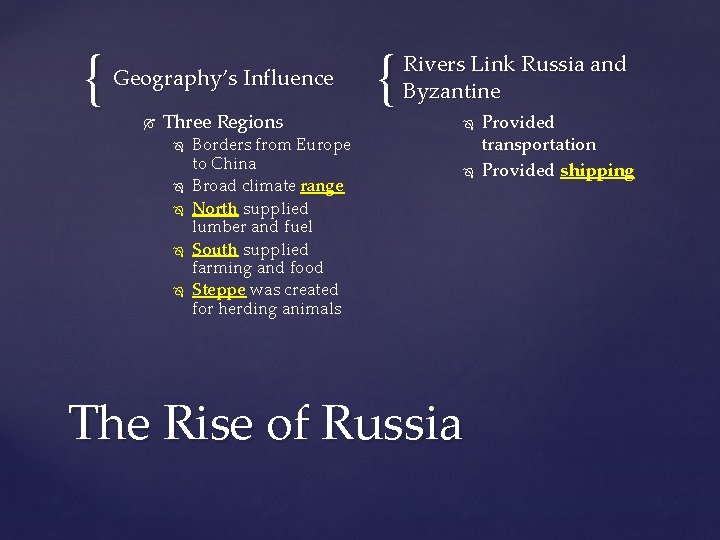 Chapter 9 The Byzantine Empire Russia and Eastern