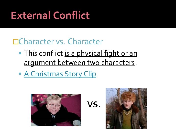 Conflict Conflict means a struggle a problem or