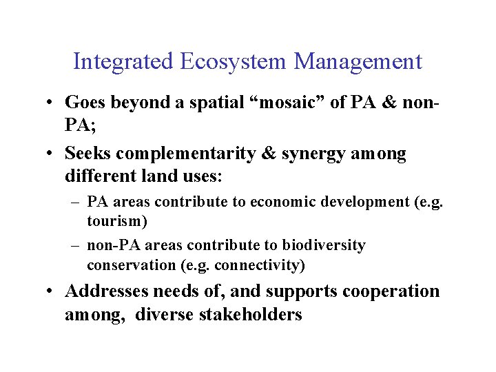 Managing Ecosystems for Biodiversity Conservation and Poverty Alleviation