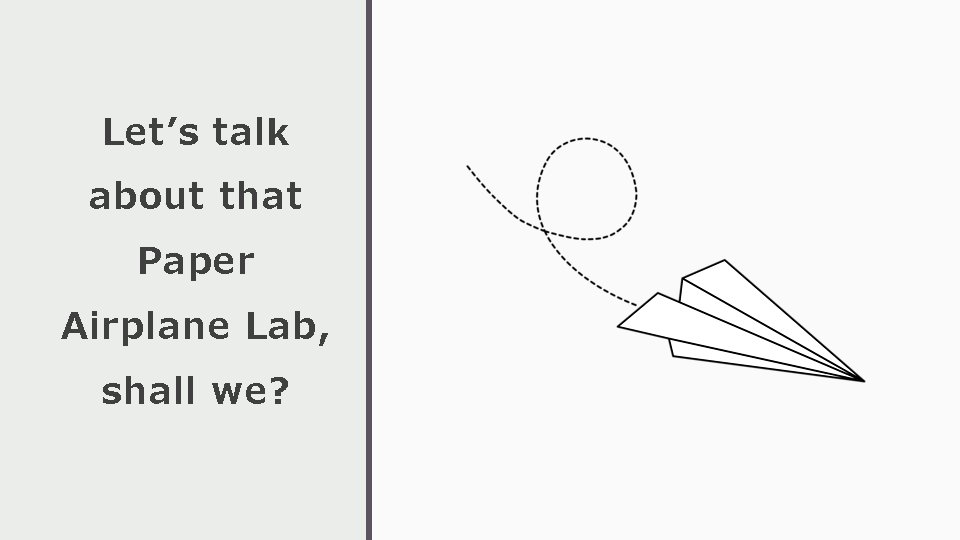 In your lab groups design and carry out