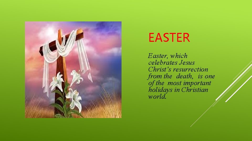 EASTER EASTER Easter which celebrates Jesus Christs resurrection