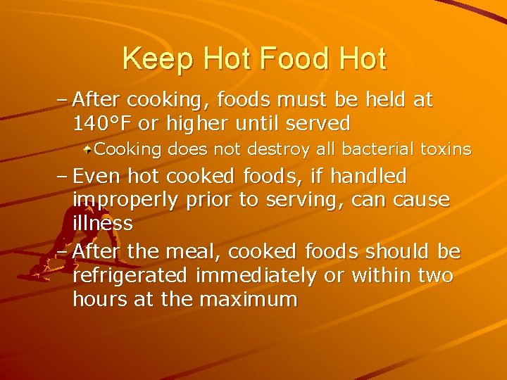 Food Safety Microbial foodborne illness Commonly called food