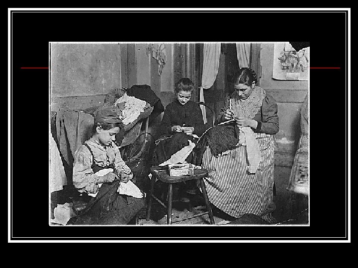 Labor Factory Workers EXAMPLE 1 The Bitter Cry