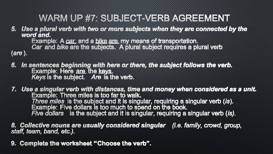 WARM UP 7 SUBJECTVERB AGREEMENT 1 A SINGULAR