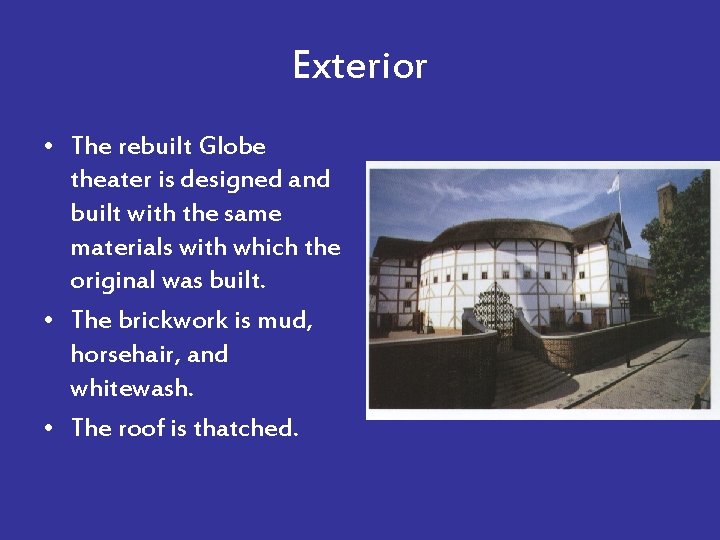 Renaissance Theater The Reconstructed Globe Theater in London