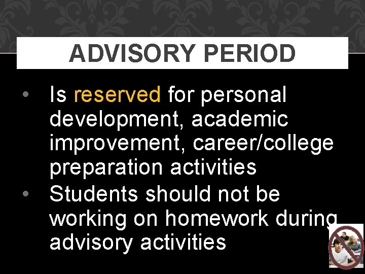 EXPECTATIONS FOR ADVISORY Central Bucks HSWest ADVISORY PERIOD