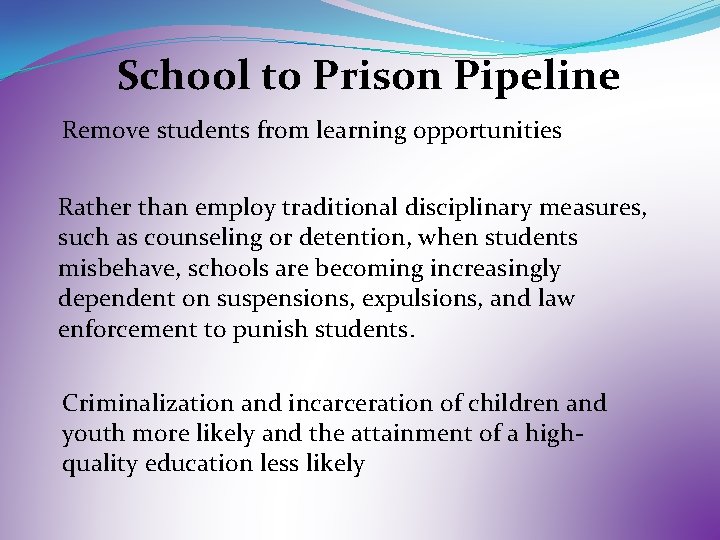 Breaking the School to Prison Pipeline Case Study