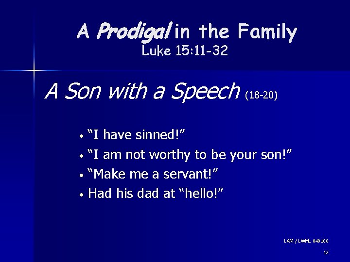 A Prodigal in the Family Bible Study Luke
