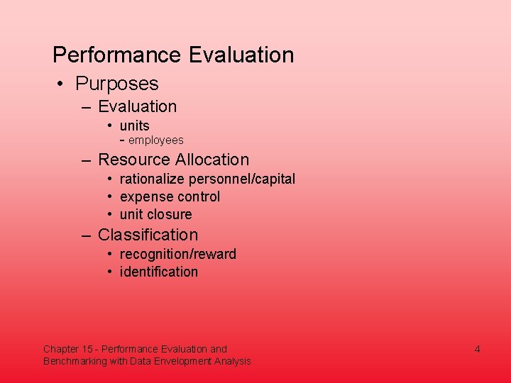 Performance Evaluation and Benchmarking with Data Envelopment Analysis