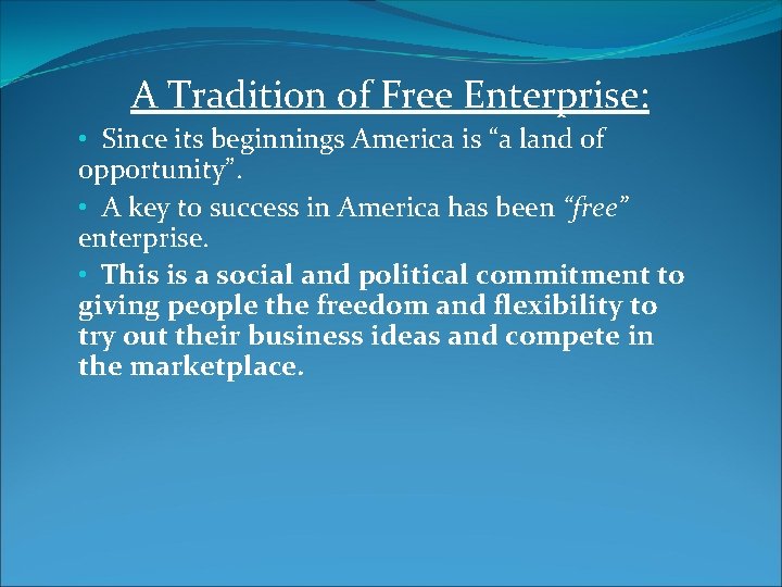 American Free Enterprise Section One Benefits of Free