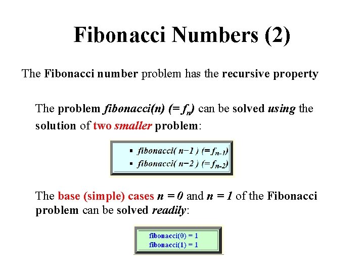 Intro to Recursion Fibonacci Numbers 1 f 0