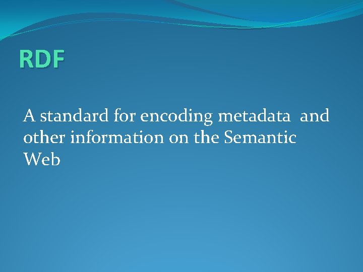 RDF Resource Description Framework By Dan Johnson Jena