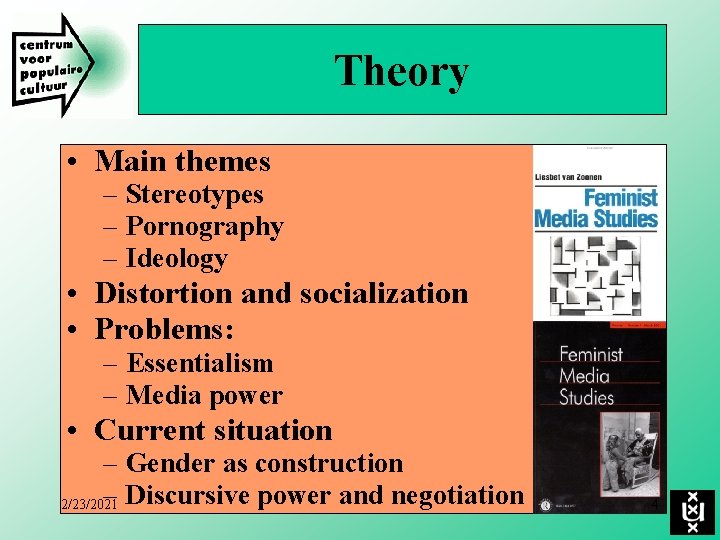 Feminist media studies 13 Liesbet van Zoonen Professor