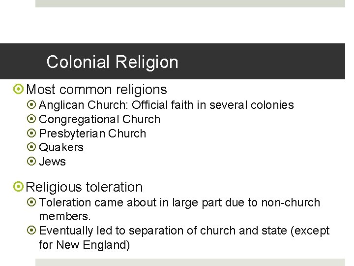 The Colonies Before War Characteristics of 18 th