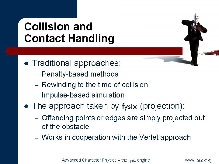 Advanced Character Physics the fysix engine Thomas Jakobsen