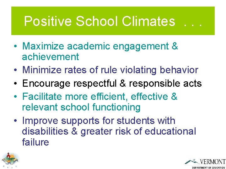 Vermont Positive Behavior Supports Bringing out the BEST