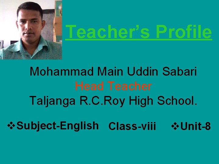 Teachers Profile Mohammad Main Uddin Sabari Head Teacher