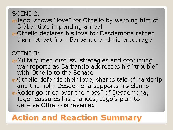 OTHELLO By William Shakespeare A tragedy set in