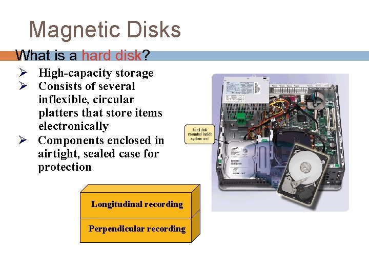 STORAGE Malik Adnan Jaleel Objectives Differentiate between storage