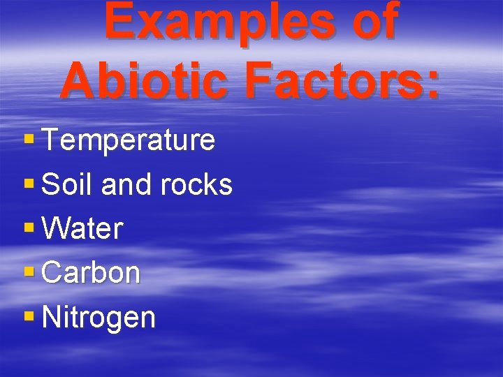 Lesson 1 Abiotic and Biotic Factors in Ecosystems