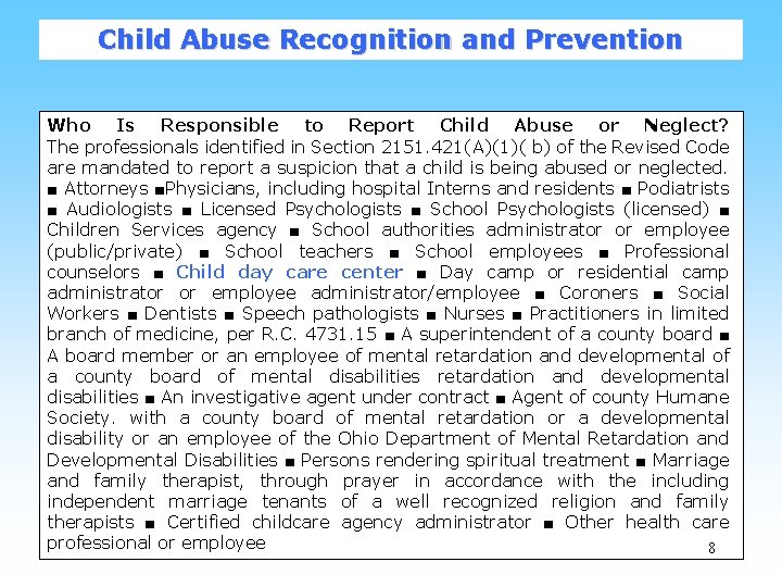Child Abuse Recognition and Prevention Presented by Thomas