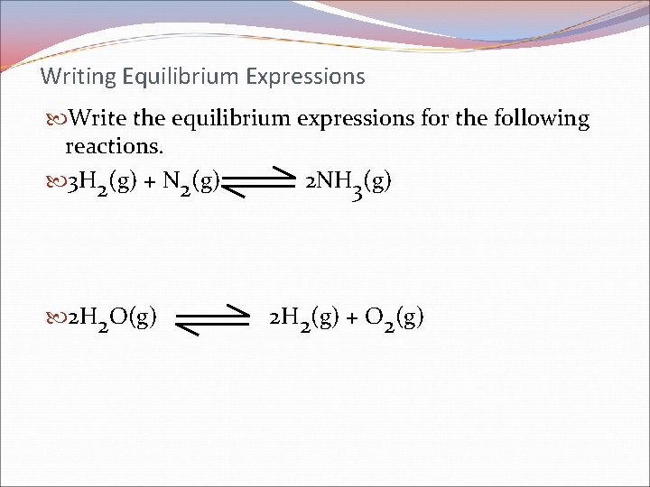 Chemical Systems in Equilibrium Chapter 7 What is