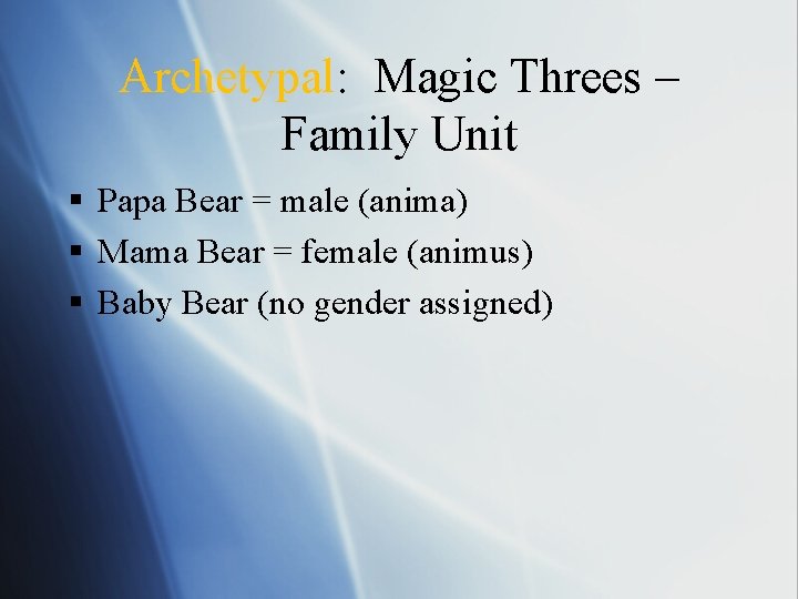 Goldilocks and the Three Bears Four Critical Interpretations