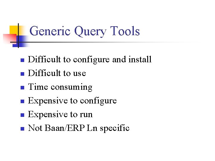 Baan Query Tool Version 2 7 Easily retrieve