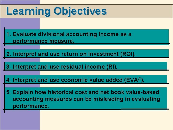 Business Unit Performance Measurement Chapter 13 Learning Objectives