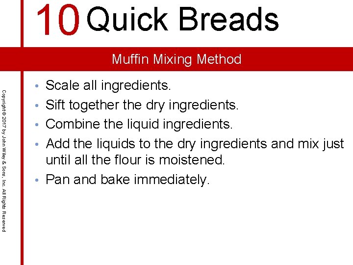 10 Quick Breads Copyright 2017 by John Wiley