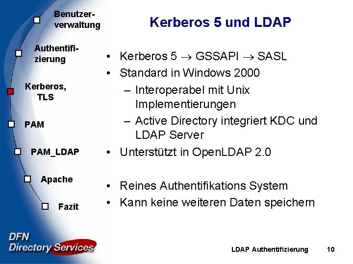Benutzerverwaltung mit LDAP Norbert Klasen Directory Services Universitt