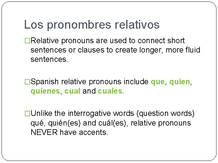 Apuntes 5 3 Pronombres relativos Imagina Leccin 5