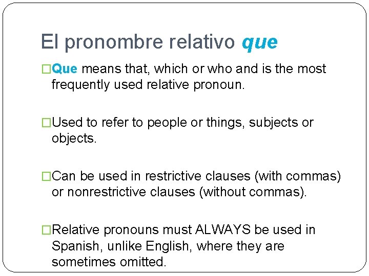 Apuntes 5 3 Pronombres relativos Imagina Leccin 5