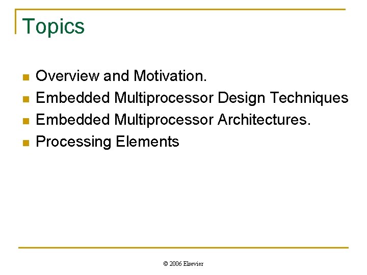 Lecture 15 Embedded Multiprocessor Architectures Embedded Computing Systems