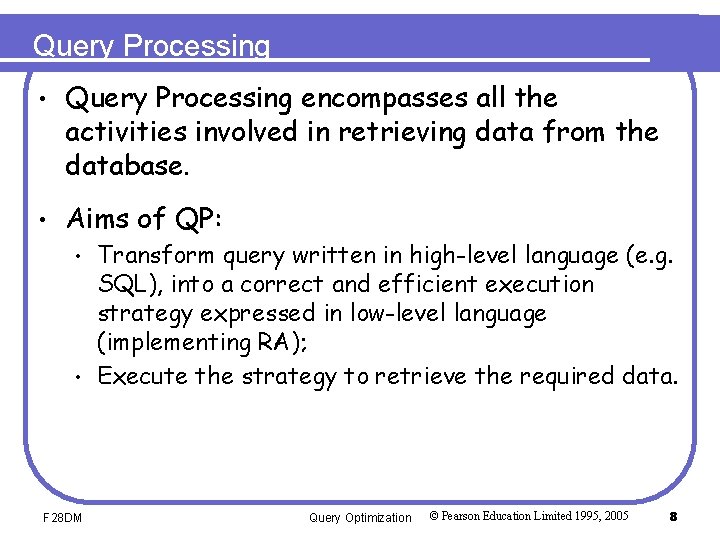 F 28 DM Database Management Systems Query Optimisation