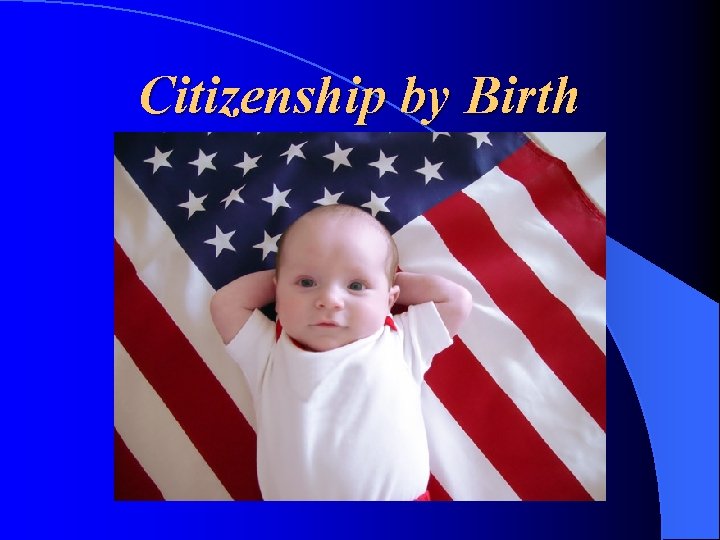 Becoming a Citizen Nation of Immigrants Since 1820