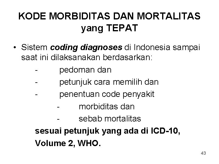 AUDIT CODING MORBIDITAS MORTALITAS PENGONTROL MANAJEMEN RISIKO Disusun