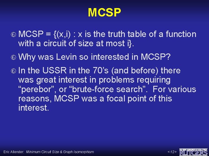 Minimum Circuit Size Graph Isomorphism and Related Problems