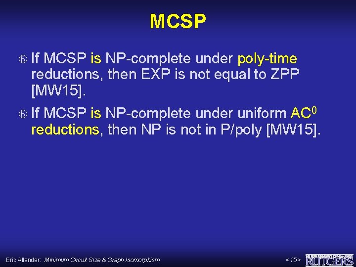 Minimum Circuit Size Graph Isomorphism and Related Problems