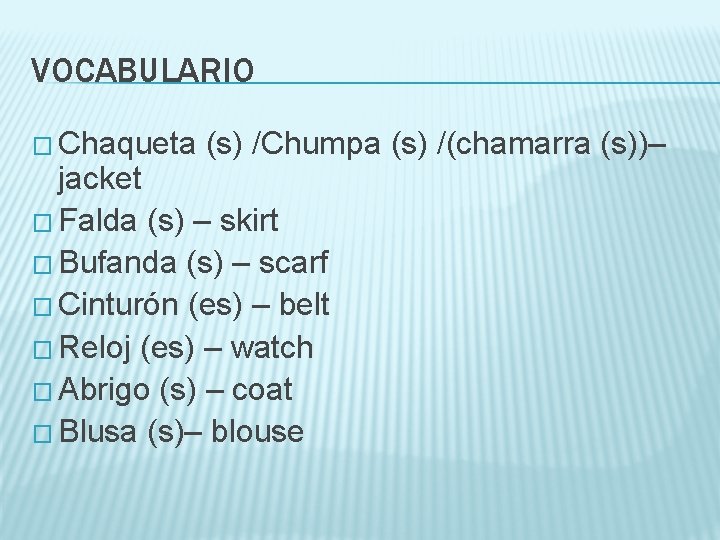 Lesson Mrs Vailes LA ROPA LOS COLORES VOCABULARIO