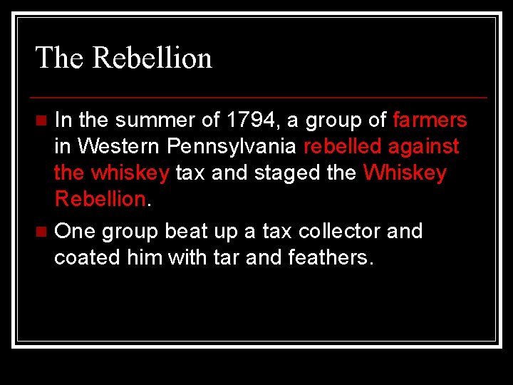 Challenges to the New Government Whiskey Rebellion Tax