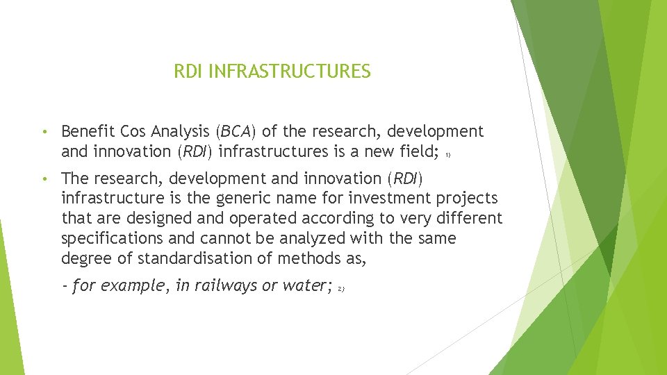 BENEFIT COST ANALYSIS OF RESEARCH DEVELOPMENT AND INNOVATION