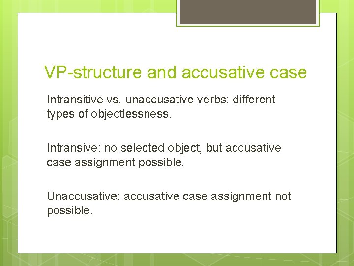 Syntax Lecture 8 Krisztina Szcsnyi Verb types and