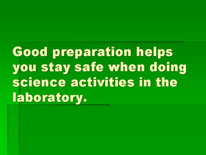 Safety in the Science Laboratory Chapter 1 Section