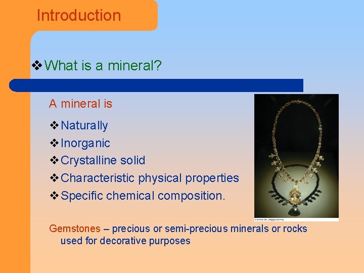 Chapter 3 Minerals The Building Blocks of Rocks