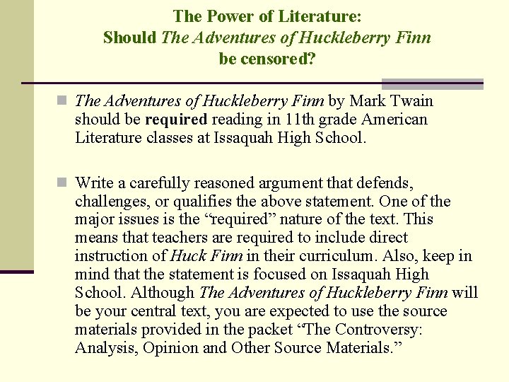 The Adventures of Huckleberry Finn Documented Essay Preparation