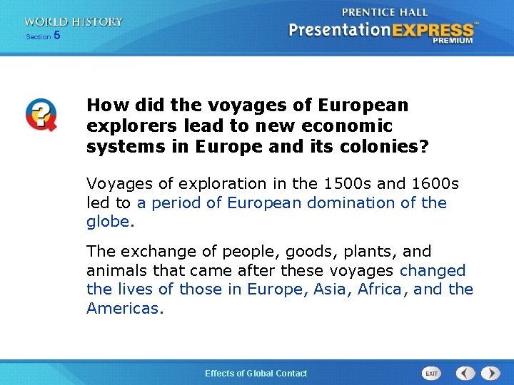 Section 5 Objectives Explain how European exploration led