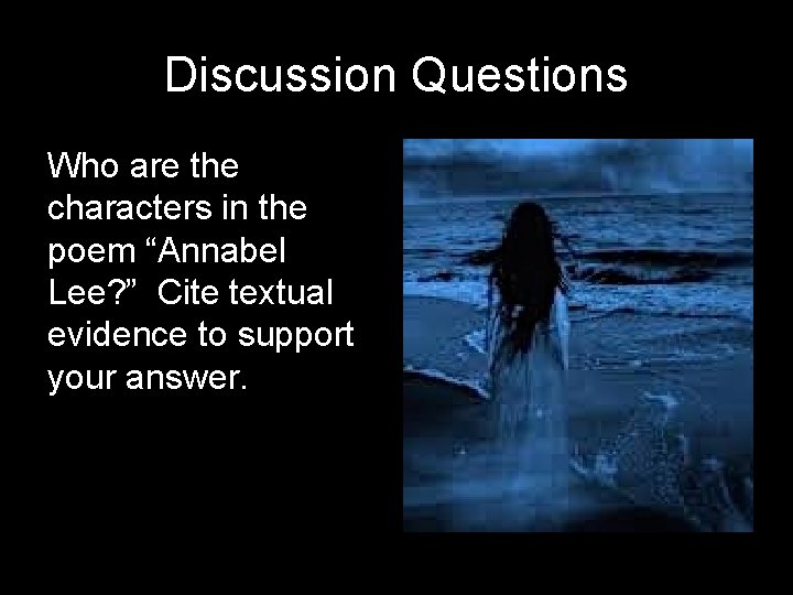 Annabel Lee Meet Edgar Allan Poe 1809 1849