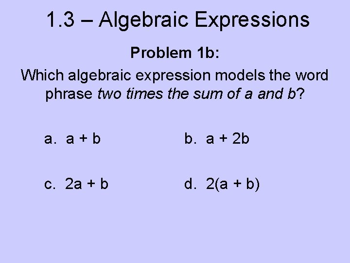 1 3 Algebraic Expressions Students will be able