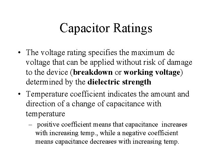 Chapter 9 Capacitors Objectives Describe the basic structure